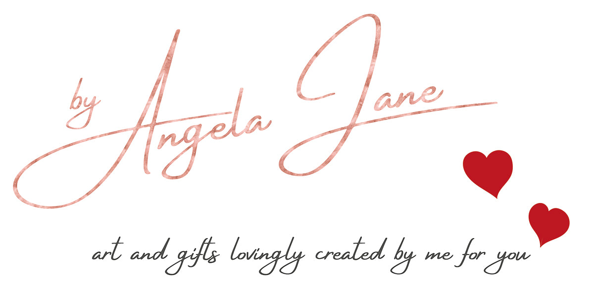 by Angela Jane™ - Art & gifts lovingly created by Angela Jane for you